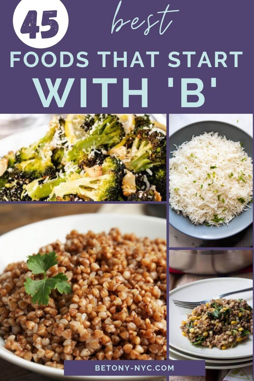 45 Delicious Foods That Start With 'B' (Veggies, Dinners, & More} | Betony