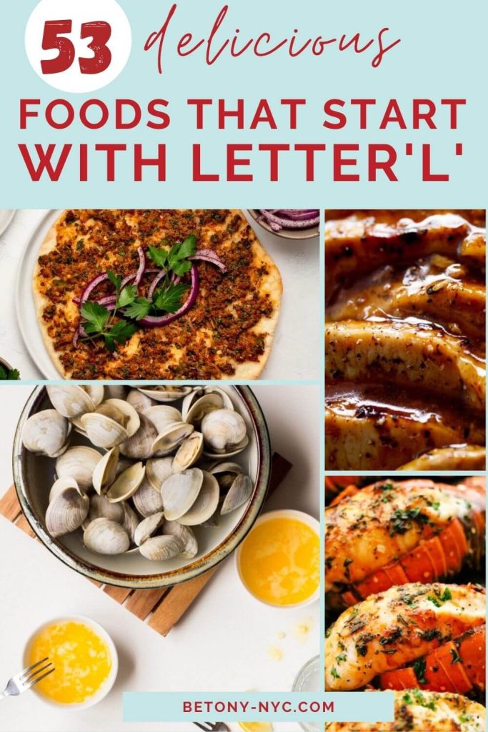 53 Delicious Foods That Start With L {Fruits, Desserts, Dinners} | Betony