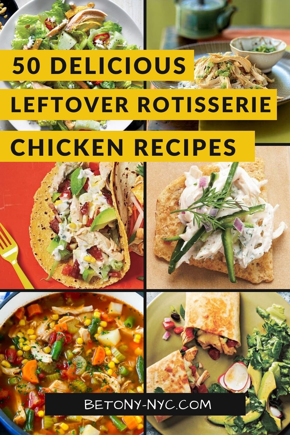 50 Delicious & Easy Leftover Rotisserie Chicken Recipes - Betony