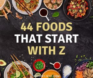 44 Delicious Foods that Start with Z (Desserts, Fruits, Drinks) | Betony
