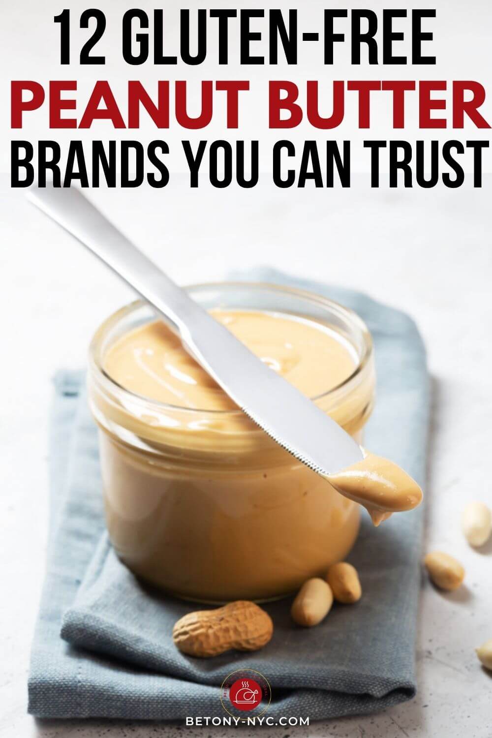 Is Peanut Butter Gluten-free? {24 Most-Trusted & NOT CERTIFIED Brands}