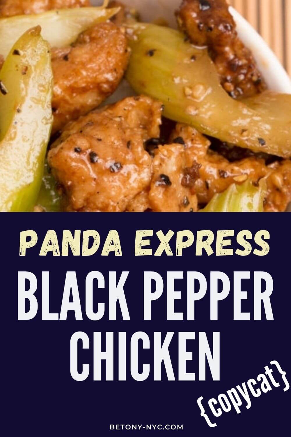 Homemade Panda Express Black Pepper Chicken {Copycat} | Betony