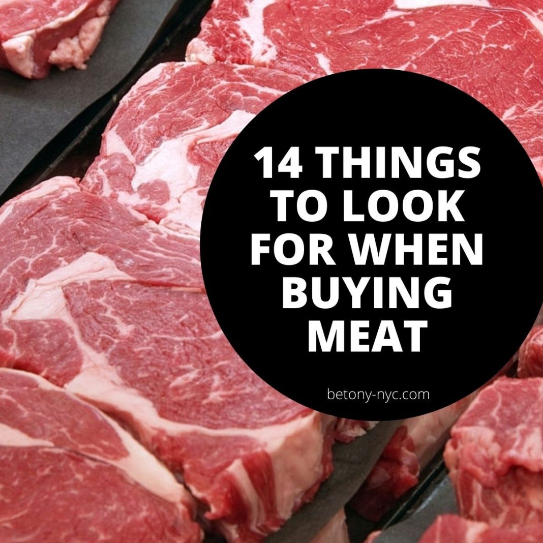 14 Things To Look For When Buying Meat - Betony