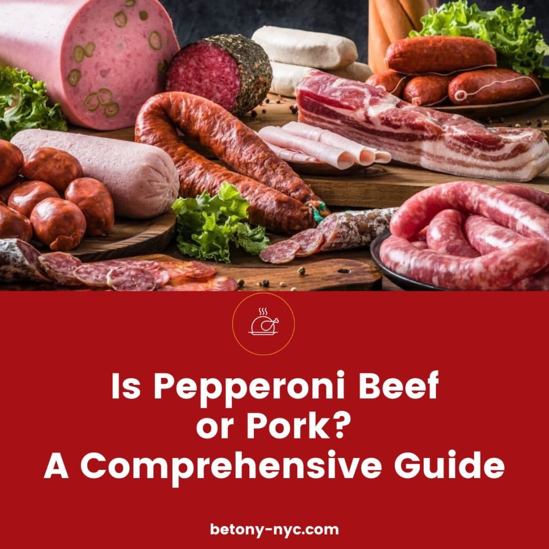 Is Pepperoni Beef Or Pork A Comprehensive Guide Betony is-pepperoni-beef-or-pork-a-comprehensive-guide-betony