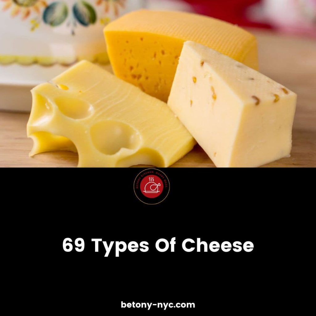 69 Different Types of Cheese: A Comprehensive Guide | Betony