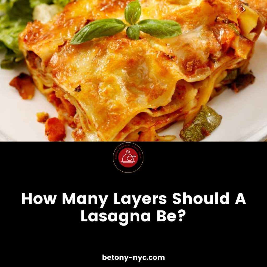 How Many Layers Should A Lasagna Be? (The Ideal Number)