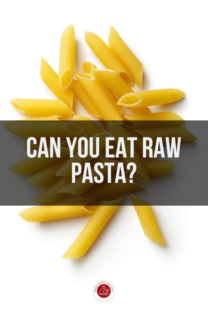 Can You Eat Raw Pasta? Is It Safe to Eat? - Betony