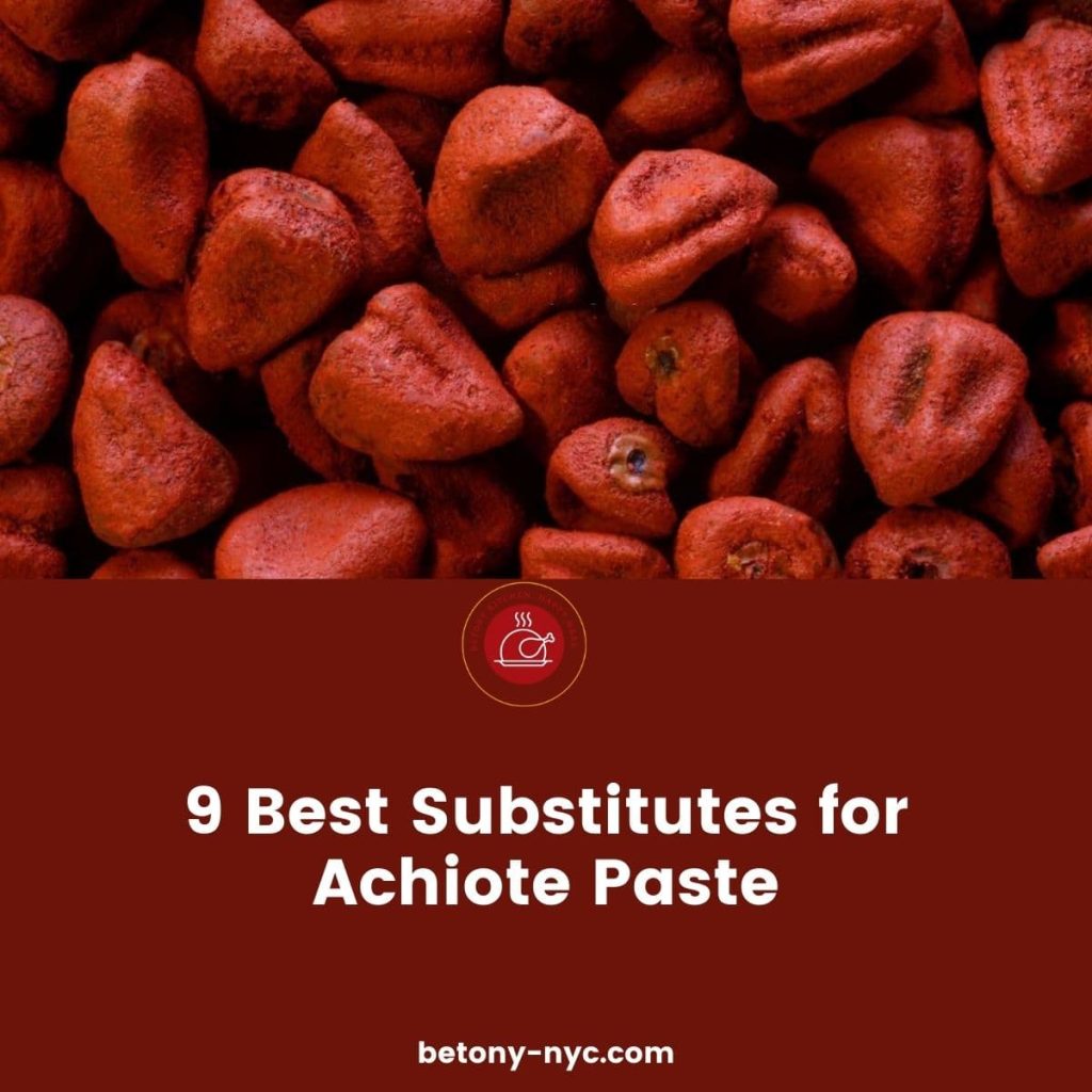 9 Best Substitutes for Achiote Paste - Betony
