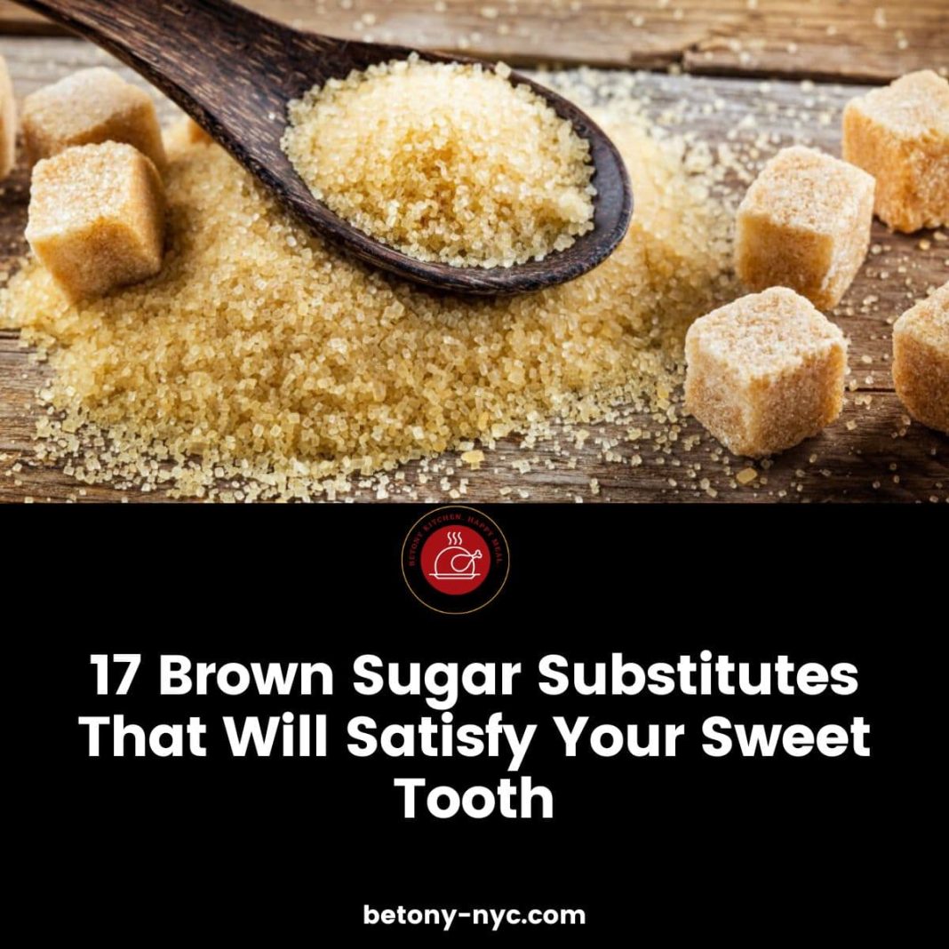 17 Brown Sugar Substitutes That Will Satisfy Your Sweet Tooth