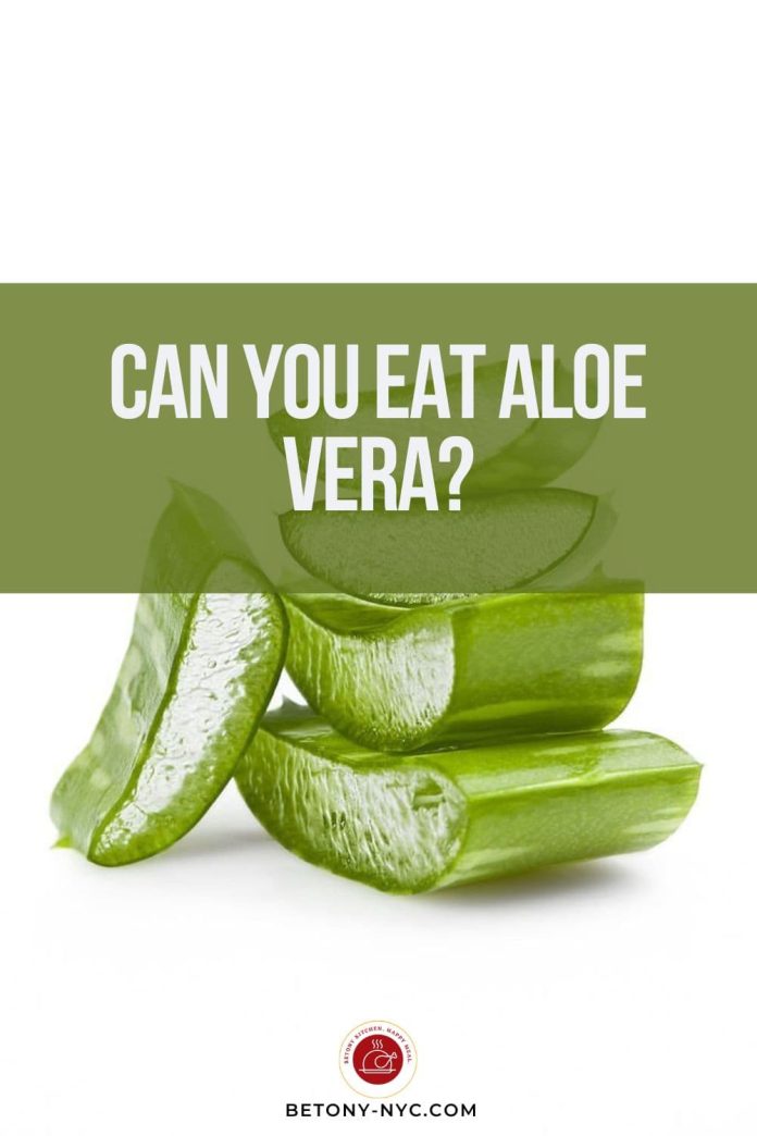 Can You Eat Aloe Vera? (Benefits, Side Effects) - Betony