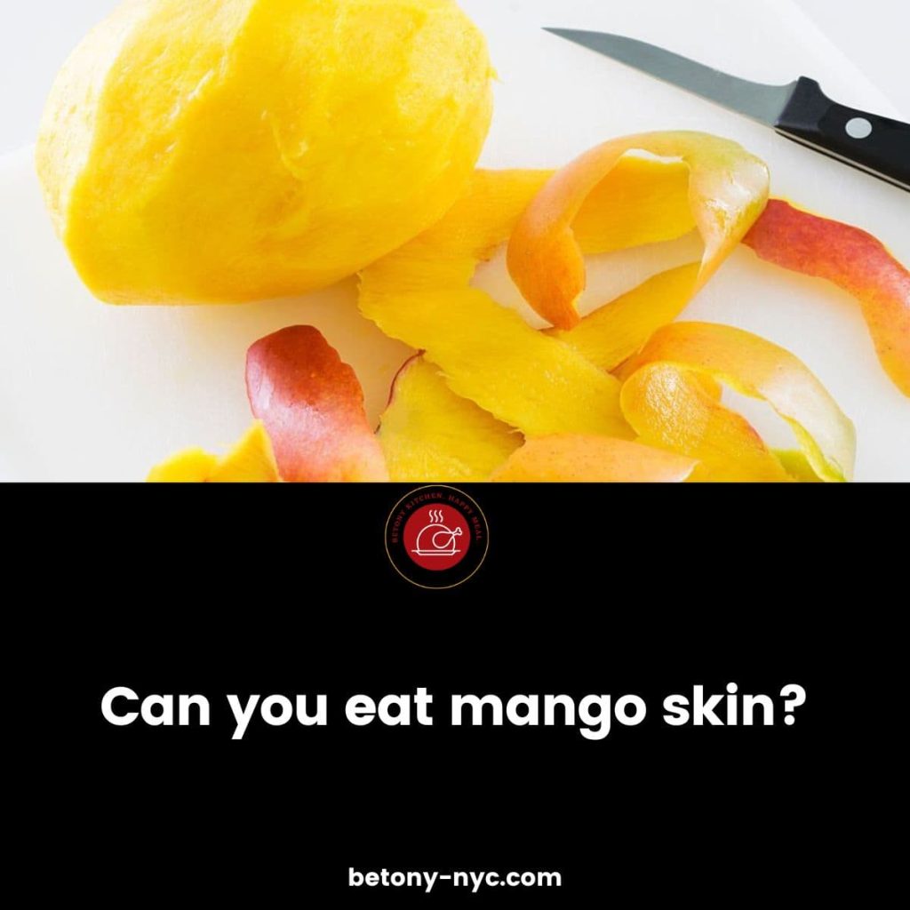 Can You Eat Mango Skin? The Answer, Once and For All - Betony