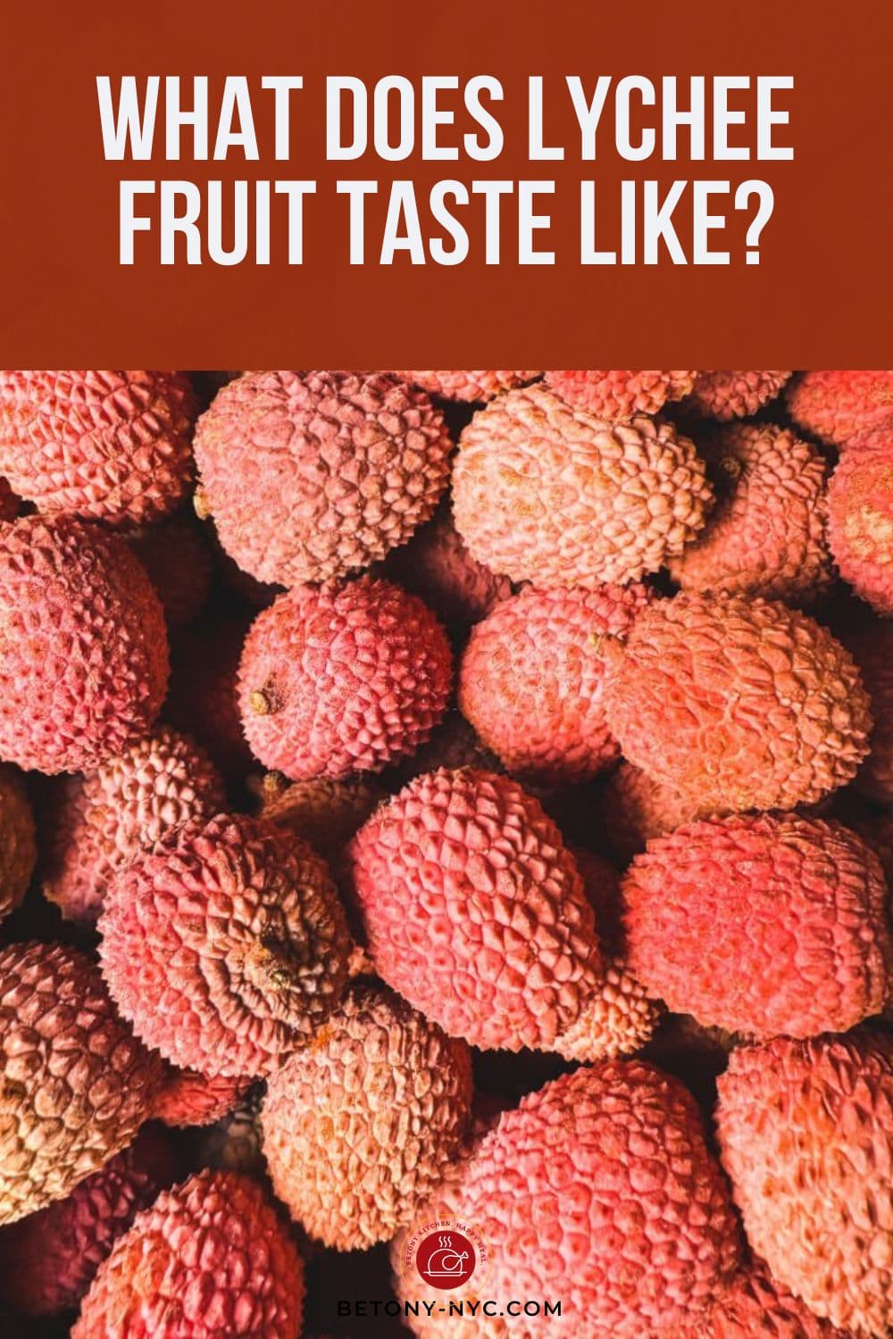 What Does Lychee Fruit Taste Like? - Betony
