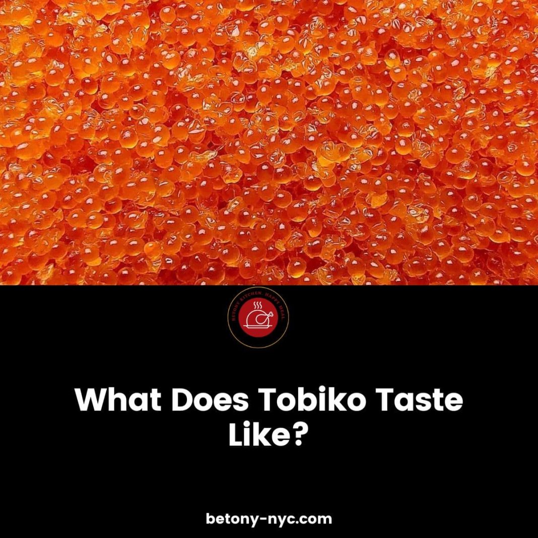 What Does Tobiko Taste Like? - Betony