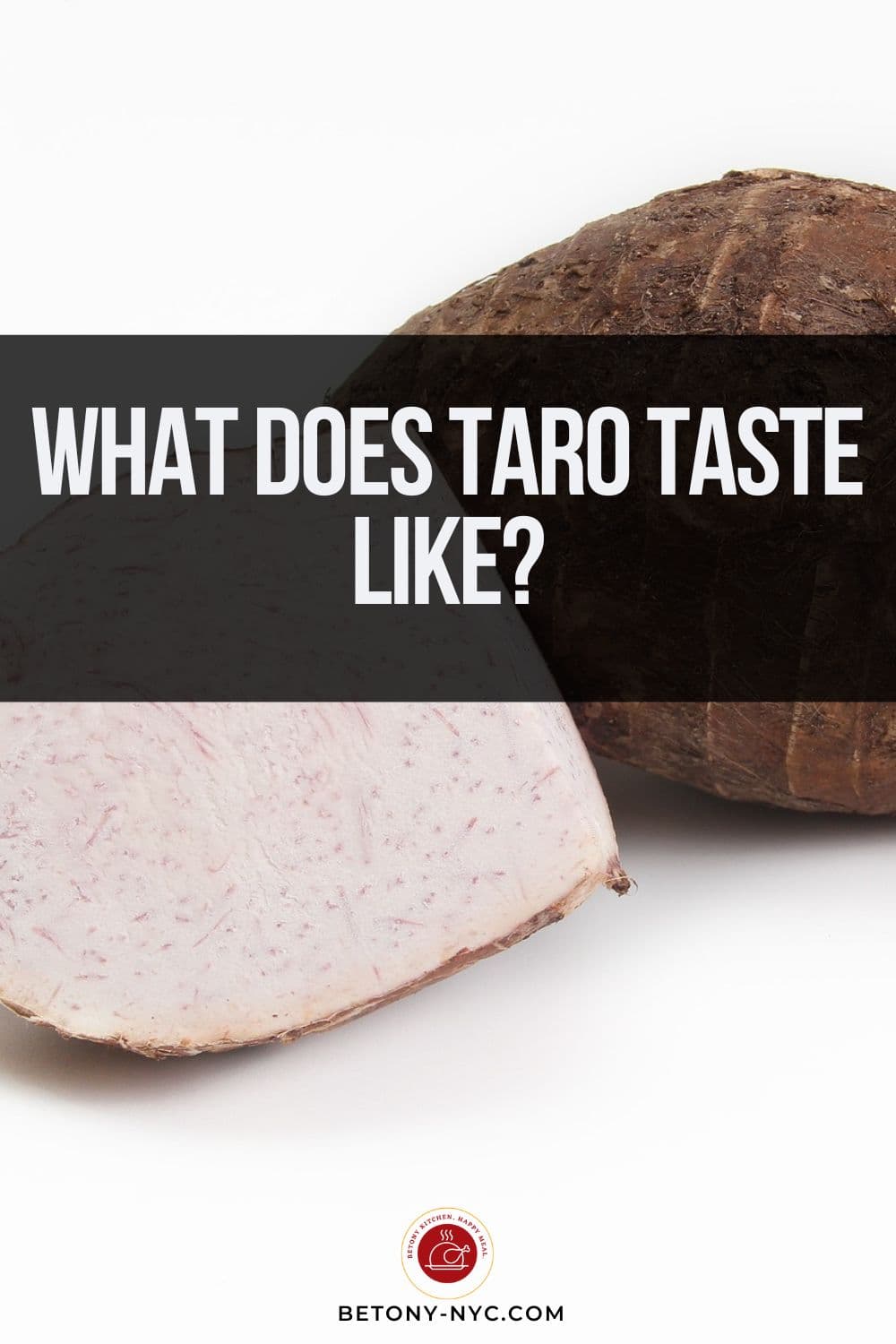 What Does Taro Taste Like? - Betony