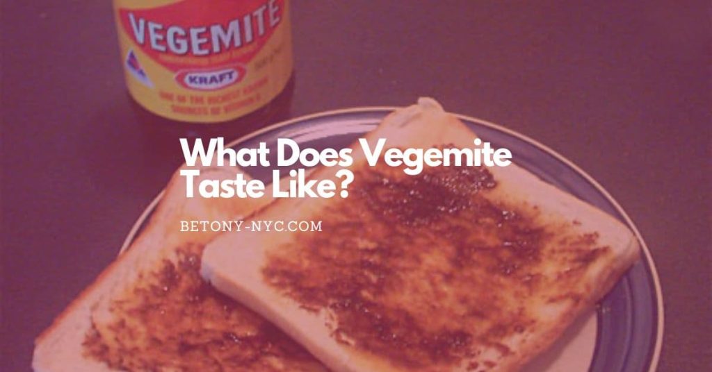 What Does Vegemite Taste Like? A Comprehensive Guide - Betony