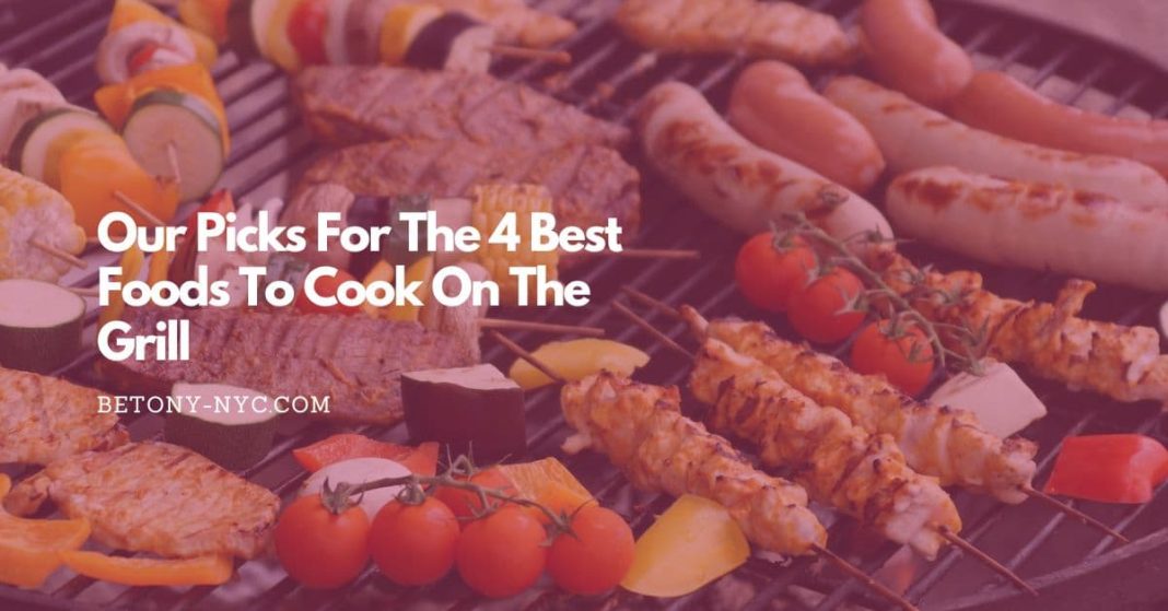 Our Picks For The 4 Best Foods To Cook On The Grill - Betony